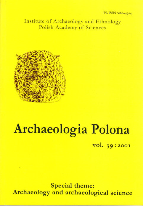 Archaeologia Polona vol. 39:2001, Special Theme: Archaeology and ...